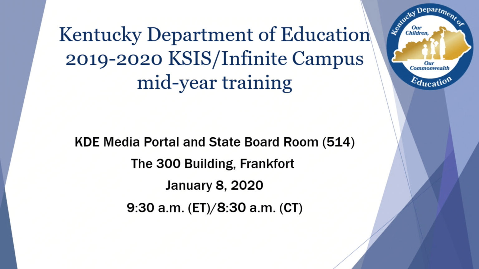 KSIS Infinite Campus 2019-2020 Mid-Year Training | KDE MEDIA PORTAL